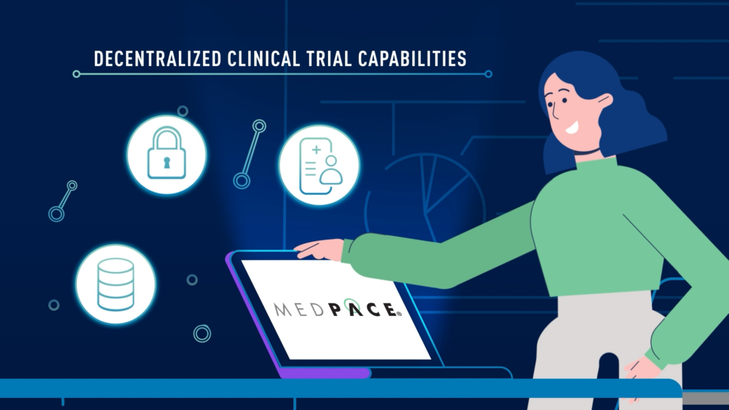 Decentralized Clinical Trial Capabilities | Medpace